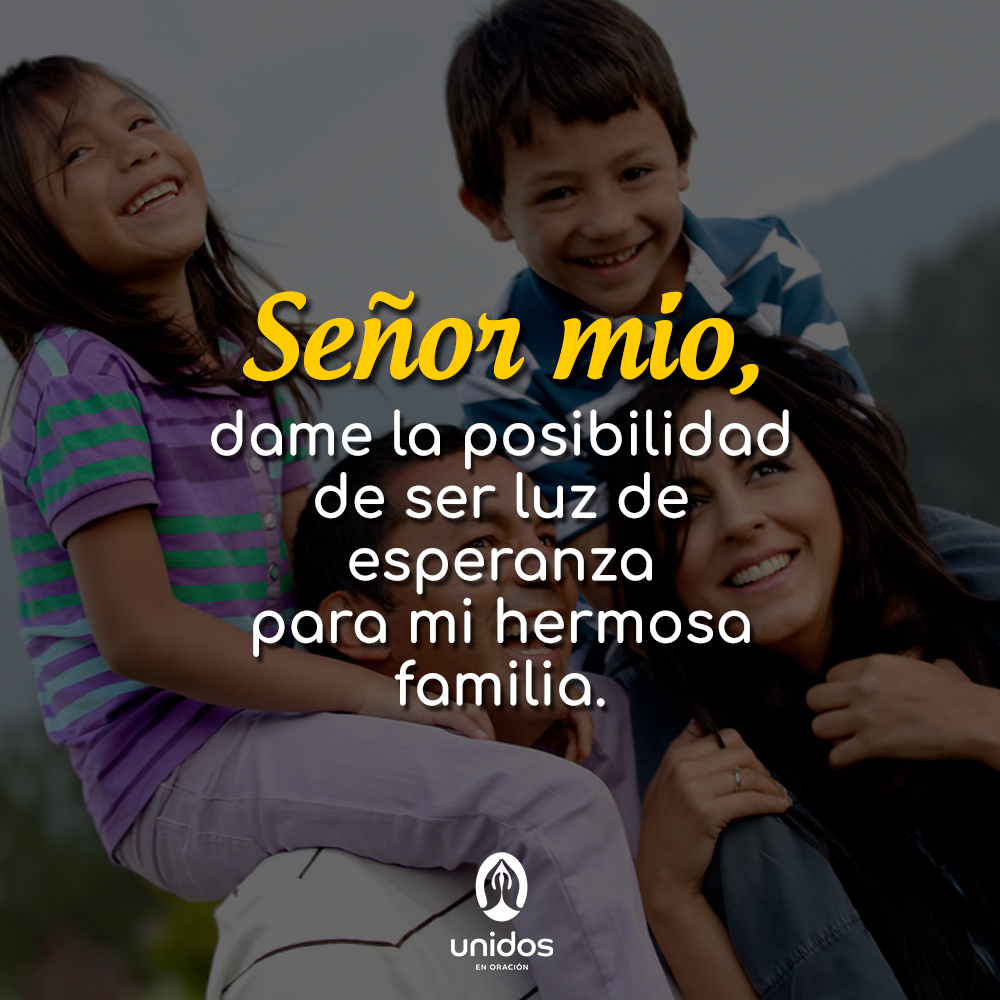 Oración para llevar la esperanza a los míos